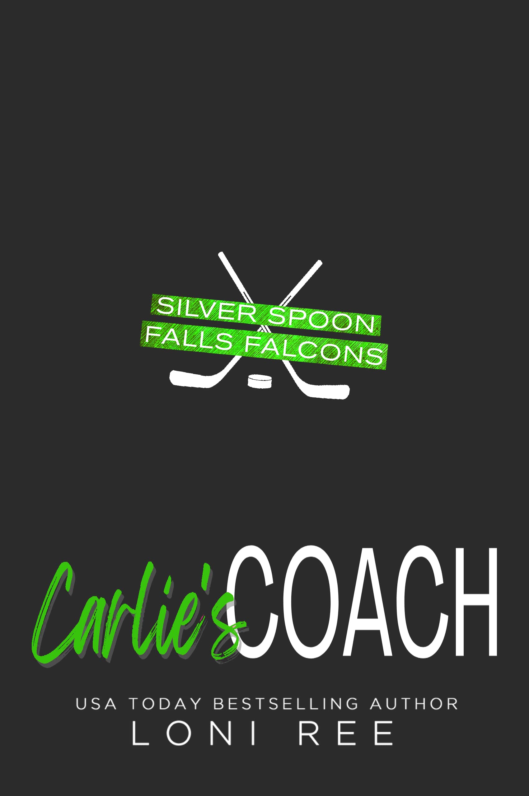 Carlie's Coach (Silver Spoon Falls Falcons Book 3) by Loni Ree | Goodreads