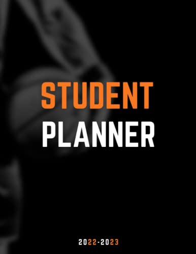 Student Planner 2022-2023: Basketball Academic Planner With Weekly ...
