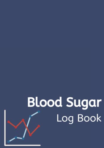 Blood Sugar Log Book: Track and Record Daily Glucose Levels for ...