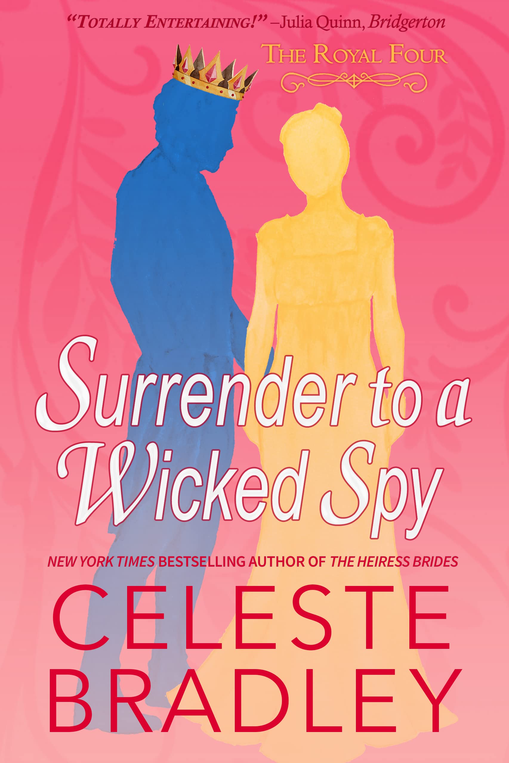 Surrender to a Wicked Spy: A Rousing Regency Spy Romance by Celeste ...