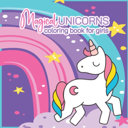 Magical Unicorns Coloring Book for Girls: 40 Amazing unicorn images ...
