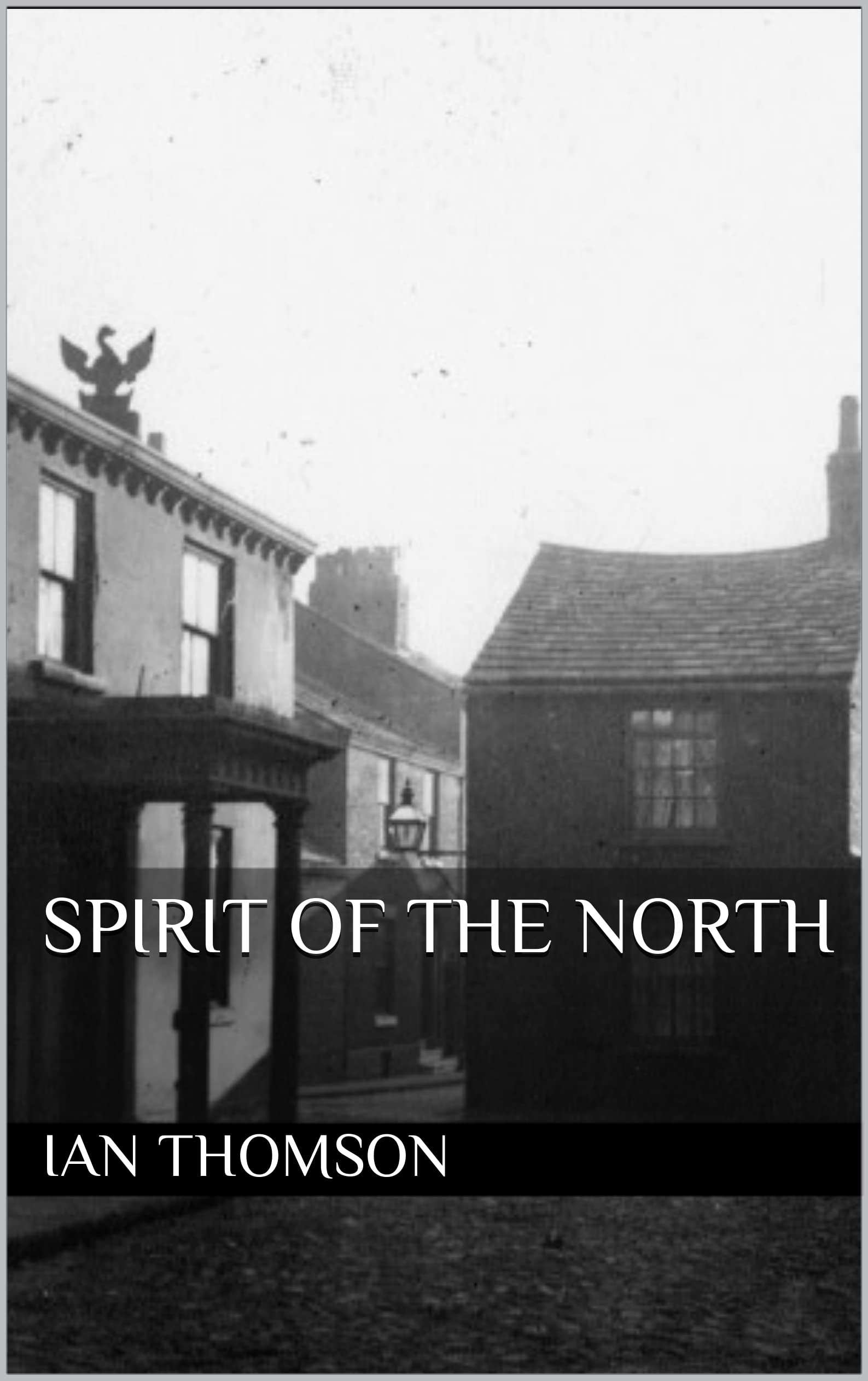 Spirit of the North by Ian Thomson | Goodreads