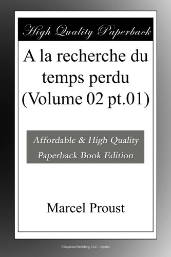 A la recherche du temps perdu (Volume 02 pt.01) by Marcel Proust ...