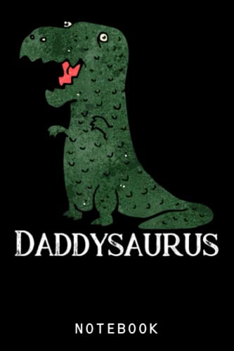 Mens Daddysaurus Dad TREX Dinosaur Journal Notebook: Cute Dinosaur ...