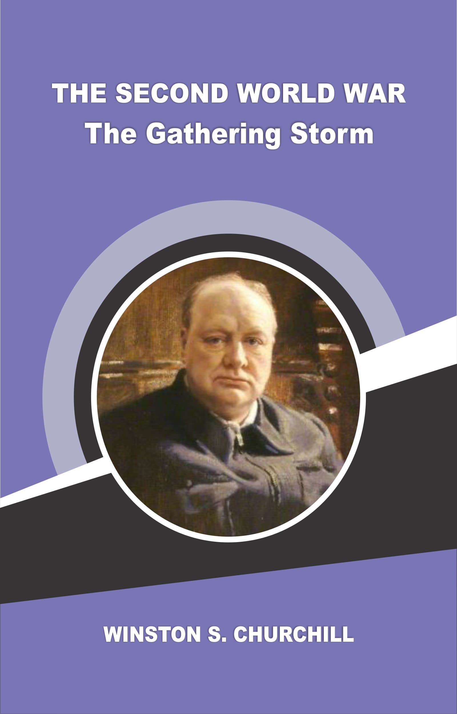 The Second World War: The Gathering Storm by Winston S. Churchill ...