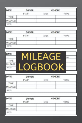 Vehicle Mileage Log Book: Vehicle Mileage Tracker To Record And Track ...