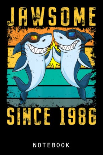 36th Birthday Shark 36 Year Old Jawsome Since 1986 Journal Notebook ...