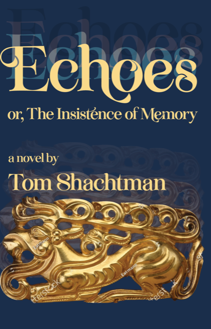 Echoes, Or The Insistence of Memory by Tom Shachtman | Goodreads