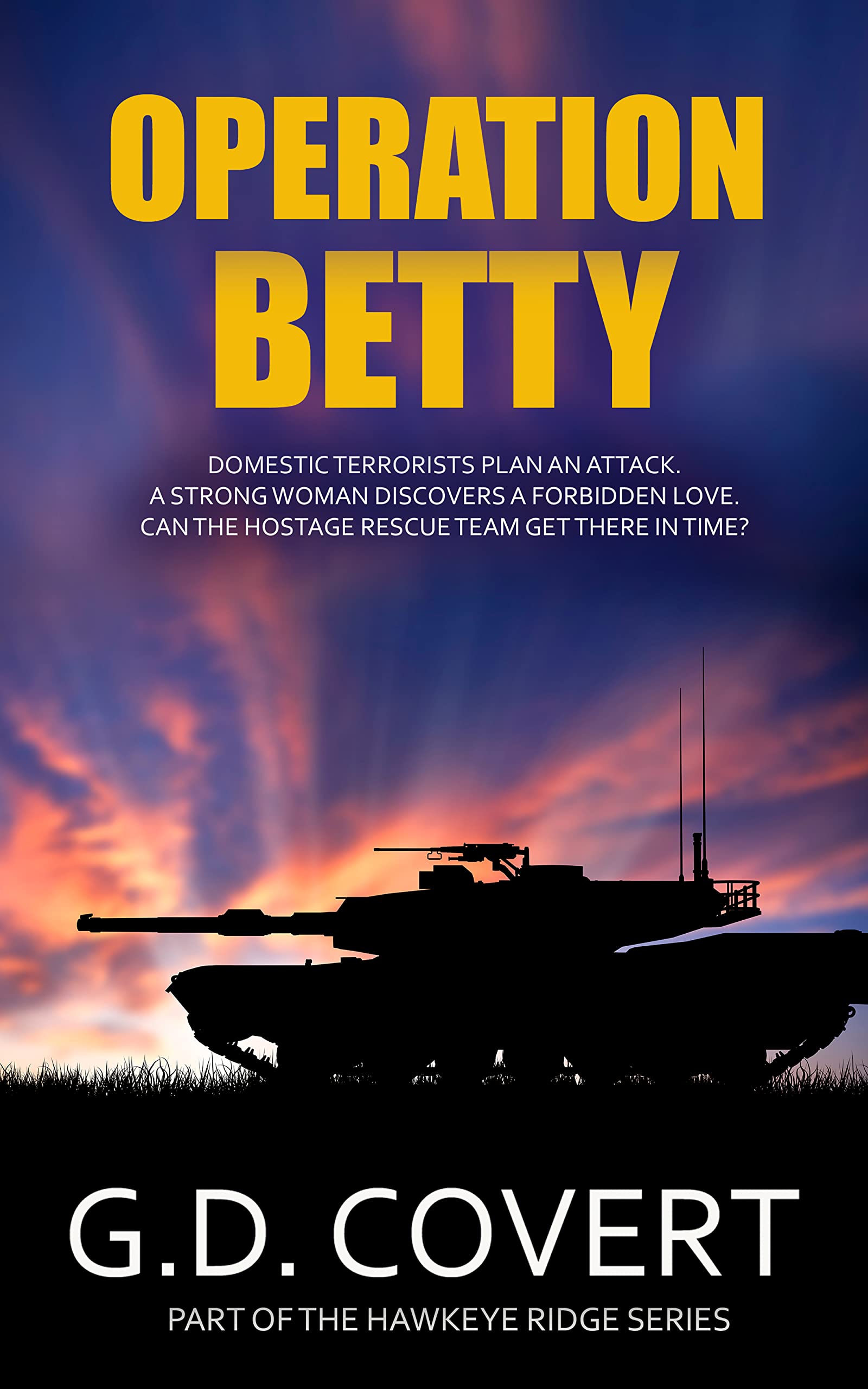Operation Betty (The Hawkeye Ridge Series) by G.D. Covert | Goodreads