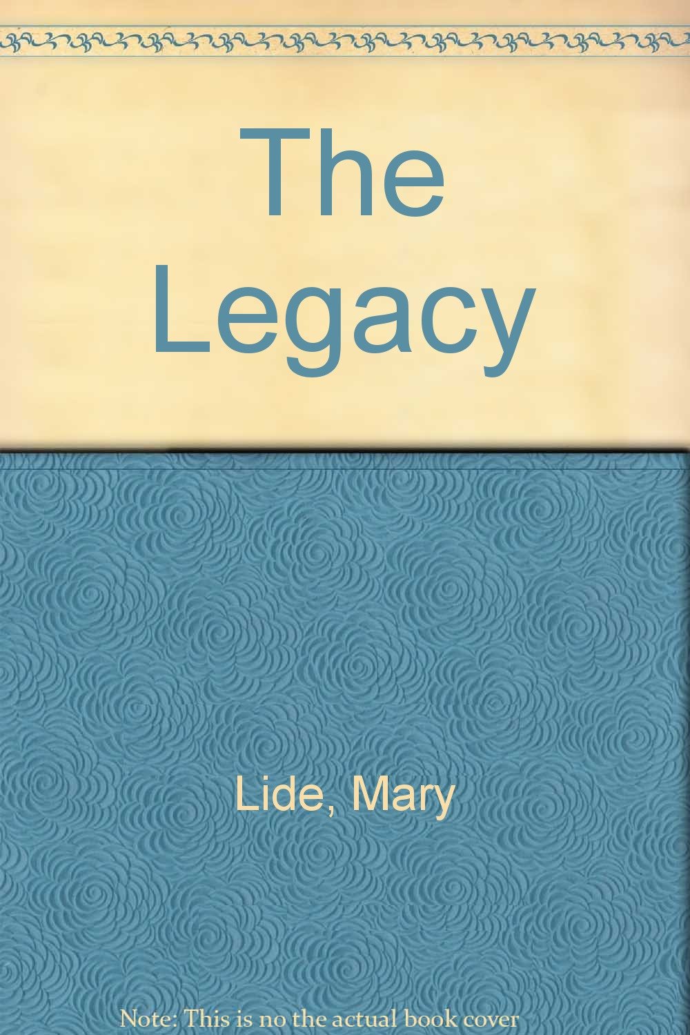 The Legacy by Mary Lide | Goodreads