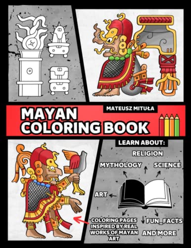 Mayan Coloring Book: History Book; Learn About the Mayan Culture ...