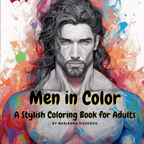 Men in Color: A Stylish Coloring Book for Adults: Discover Your Inner ...