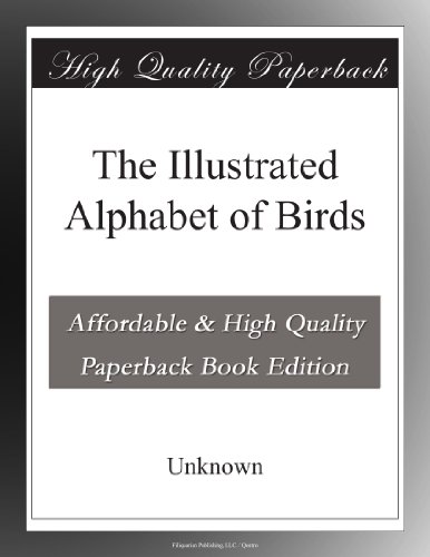 The Illustrated Alphabet of Birds by Unknown . | Goodreads