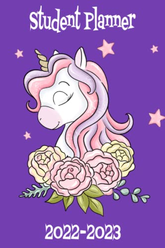 student planner 2022-2023 unicorn: academic planner from July 2022 To ...