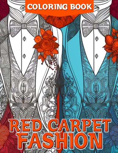 Red Carpet Fashion Coloring Book: An Elegant Coloring Book for ...