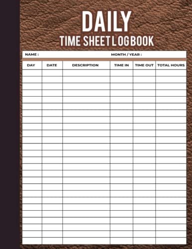 Daily Time Sheet Log Book: Timesheet Log Book To Record Time , Work ...