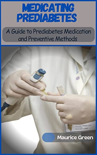 Medicating Prediabetes : A Guide to Prediabetes Medication and ...