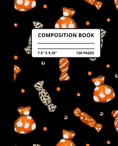Composition Notebook: Candy Notebook for Kids: Halloween Notebook Wide ...