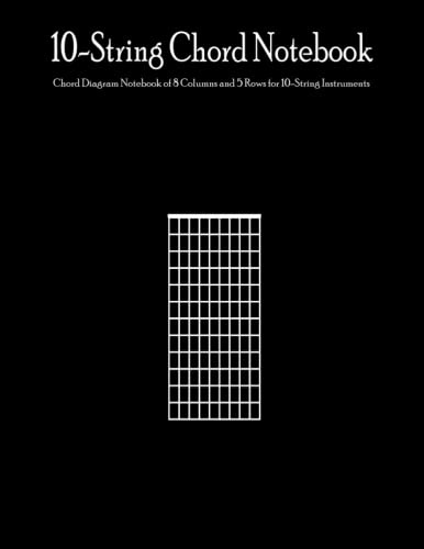 10-String Chord Notebook: Chord Diagram Notebook of 8 Columns and 5 ...