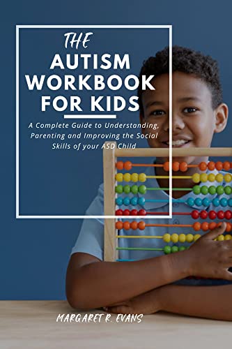 The Autism Workbook for Kids: A Complete Guide to Understanding ...