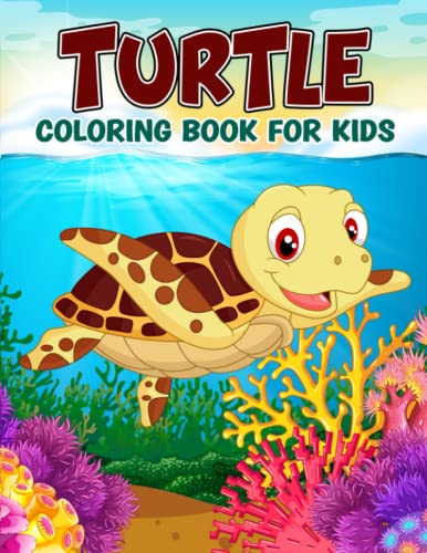 Turtle Coloring Book for Kids: Beautiful Sea Turtle Coloring Book for ...