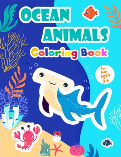 Ocean Animals Coloring Book: Coloring Pages of Cute Ocean Animals for ...