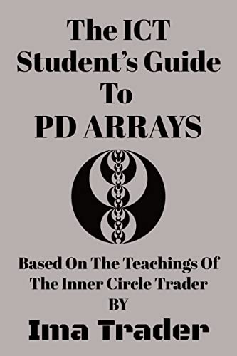The ICT Student's Guide To PD Arrays: Based on the Teachings of the ...