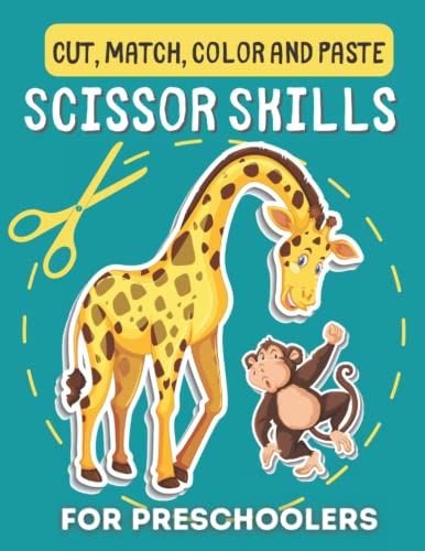 Scissor Skills for Preschoolers: Cutting and Pasting Practice by Emilia ...