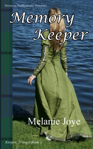 Memory Keeper: Book 3 by Melanie Joye | Goodreads