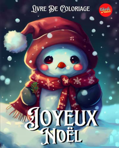 Livre De Coloriage De Noël Pour Les Enfantes: 40 Merveilleuses ...