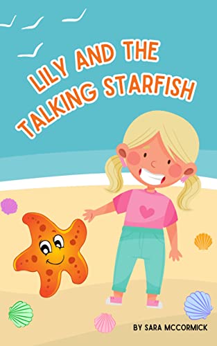 Lily and the Talking Starfish (Children's Books) by Sara McCormick ...
