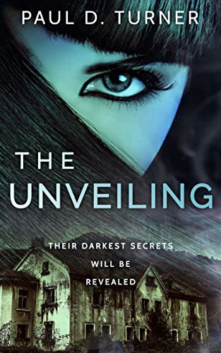 The Unveiling (The Unveiling #1) by Paul D. Turner | Goodreads