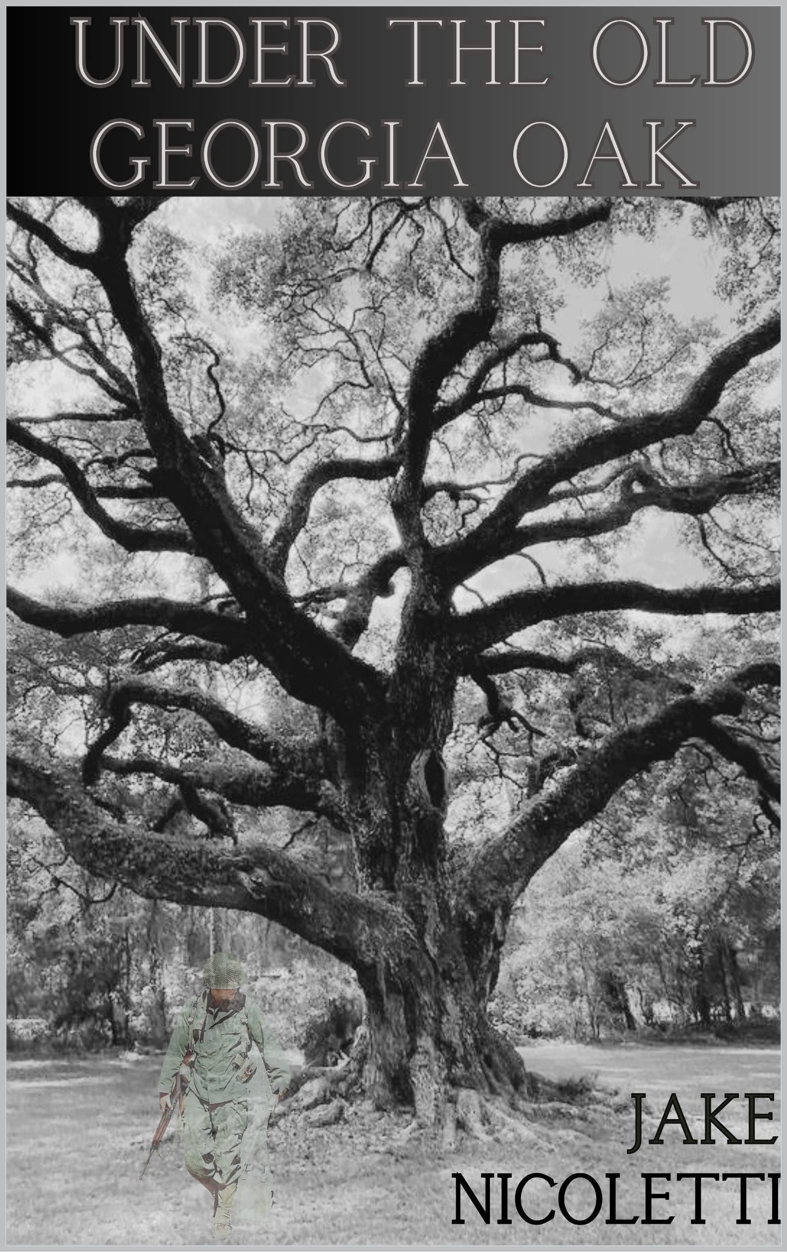 Under The Old Georgia Oak by Jake Nicoletti | Goodreads