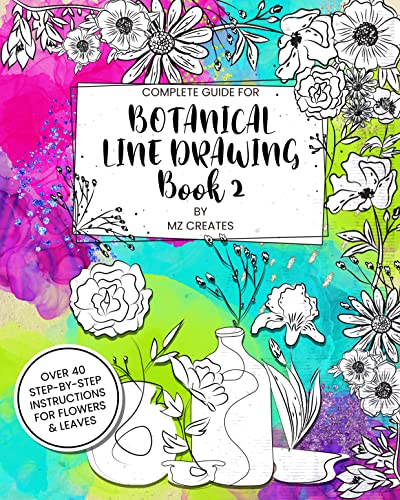 Complete Guide for Botanical Line Drawing 2: A Step-By-Step Guide How ...