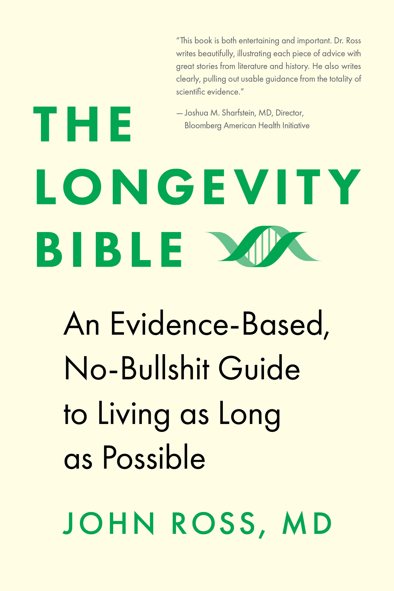 The Longevity Bible: An Evidence-Based, No-Bullshit Guide to Living as ...