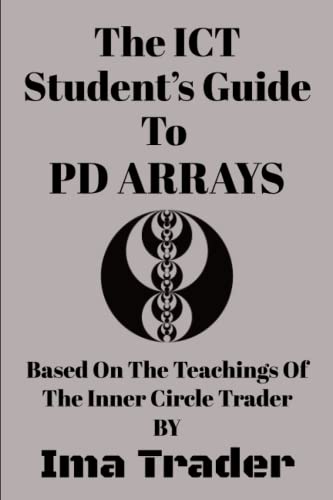 The ICT Student's Guide To PD Arrays: Based on the Teachings of the ...