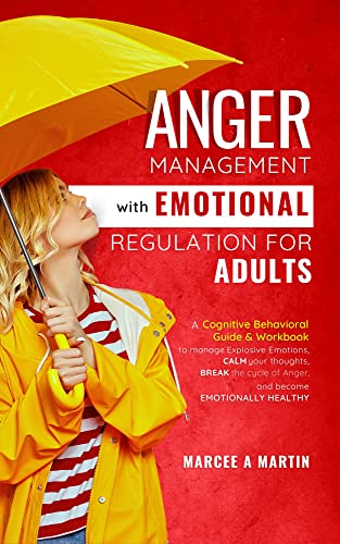 Anger Management with Emotional Regulation: A Cognitive Behavioral ...