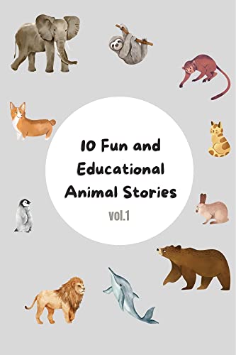 10 Fun and Educational Animal Stories: A Collection of Short Stories ...