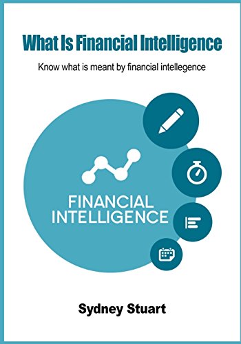 What Is Financial Intelligence: Know what is meant by financial ...