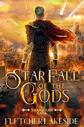 Star Fall of the Gods: The Sharidian Saga by Fletcher Lakeside | Goodreads