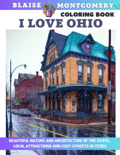 I Love Ohio - Coloring Book - Beautiful nature and architecture of the ...