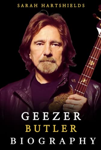 Geezer Butler Biography Book: The Untold Journey of the Master of Metal ...