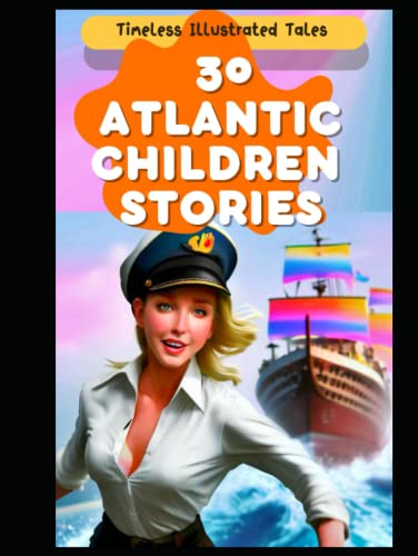 30 Atlantic Children Stories: Timeless Illustrated Tales by Vaibhav ...