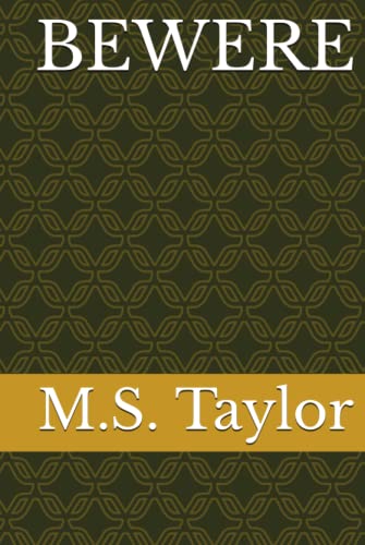 BEWERE by M.S. Taylor | Goodreads