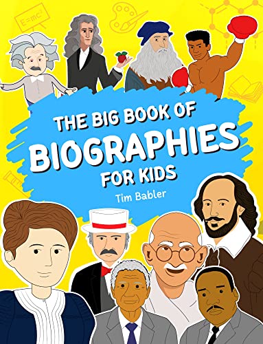 The Big Book of Biographies for Kids : Discover the Lives of Gandhi ...