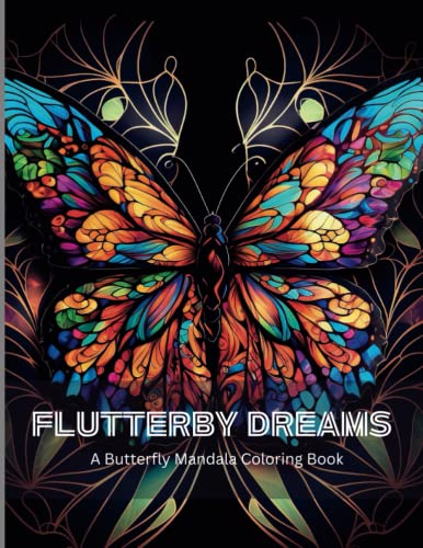 Flutterby Dreams: A Butterfly Mandala Coloring Book | Butterflies ...
