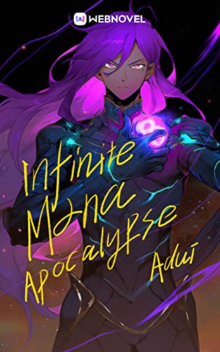 Infinite Mana in the Apocalypse: Book 1 by Adui _ | Goodreads