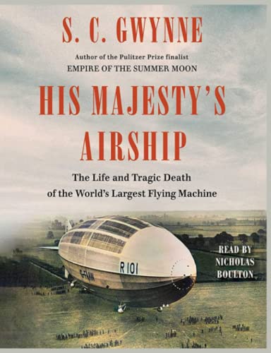 [ His Majesty's Airship ] - 2023 Edition: The Life and Tragic Death of ...