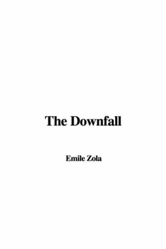 The Downfall by Émile Zola | Goodreads