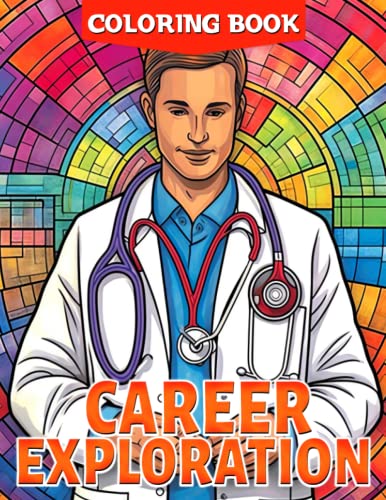 Career Exploration Coloring Book: Discover Unique Professions and ...